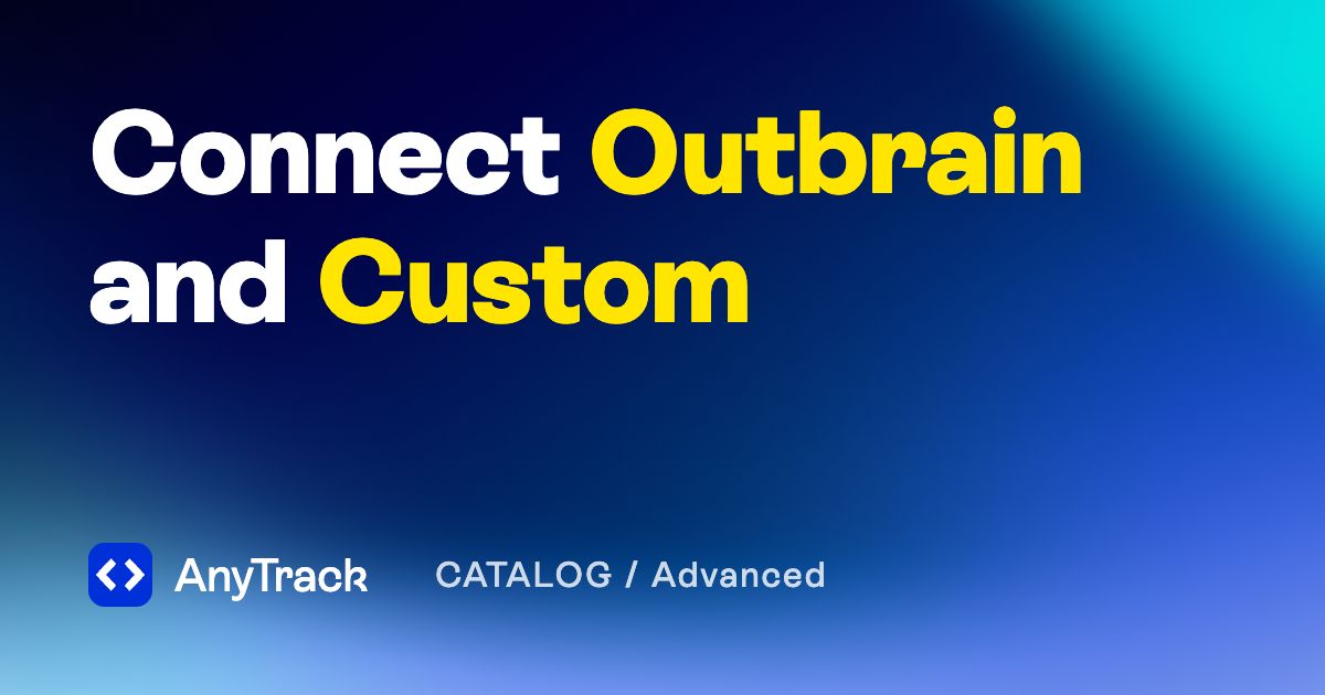 Connect Outbrain with Postback URL | AnyTrack