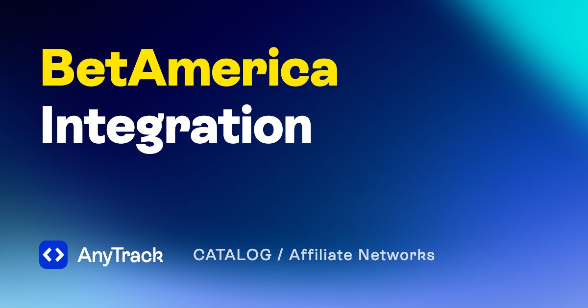 BetAmerica & AnyTrack: Optimize Affiliate Tracking | AnyTrack