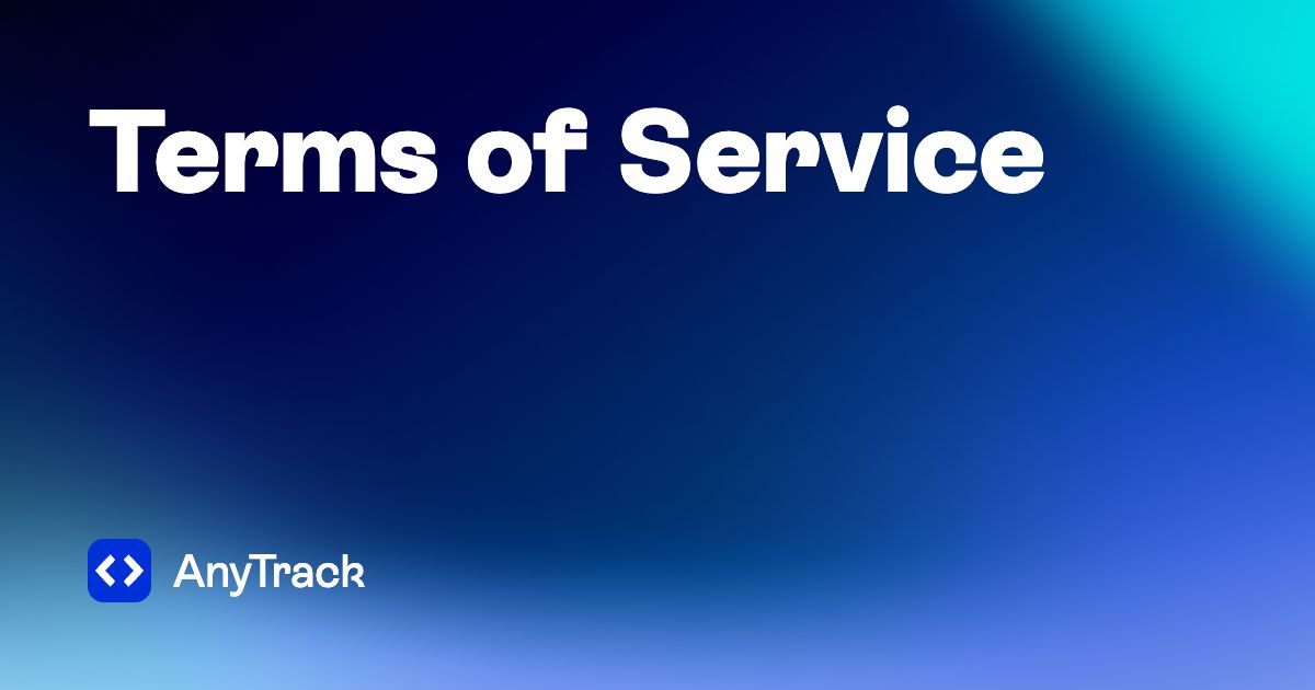 Terms of Service | AnyTrack